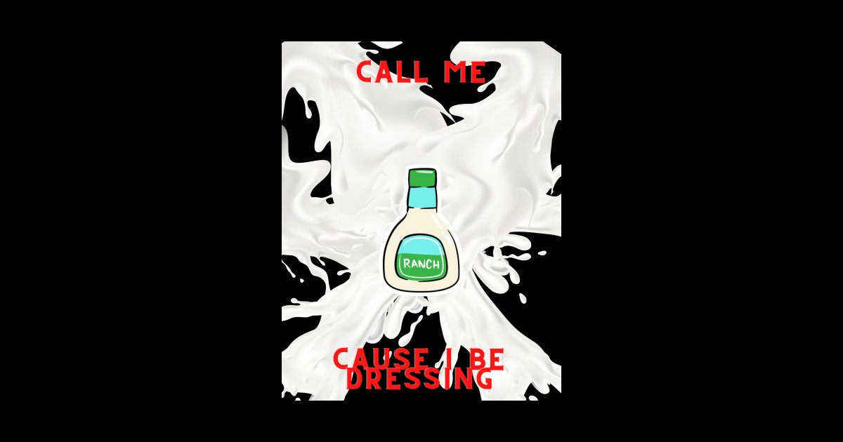 Ranch - Ranchdressing Ranch Dressing - Sticker | TeePublic