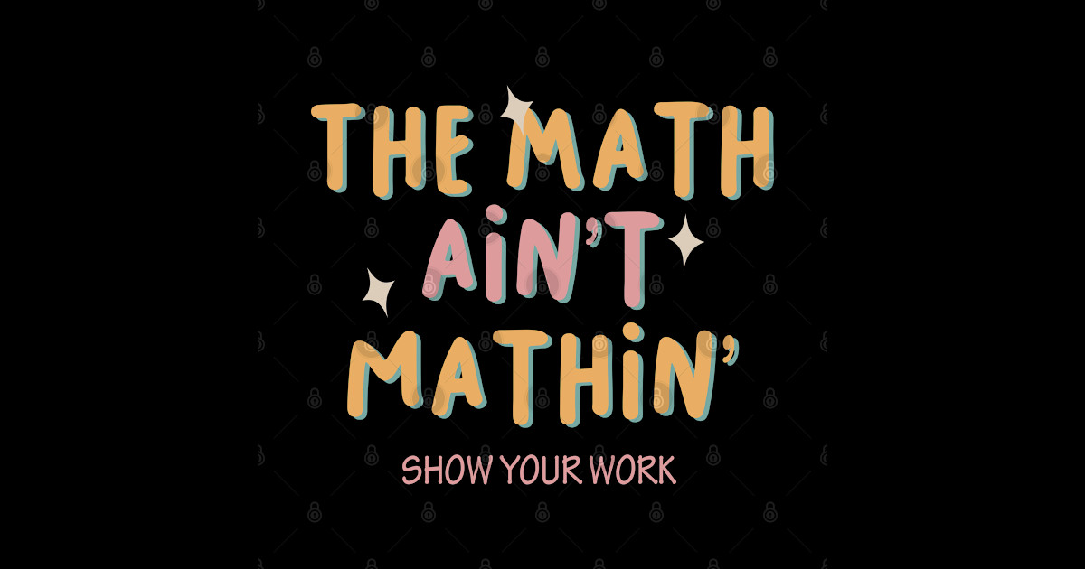 The math Ain't Mathin Back-To-School - Back To School - Sticker | TeePublic