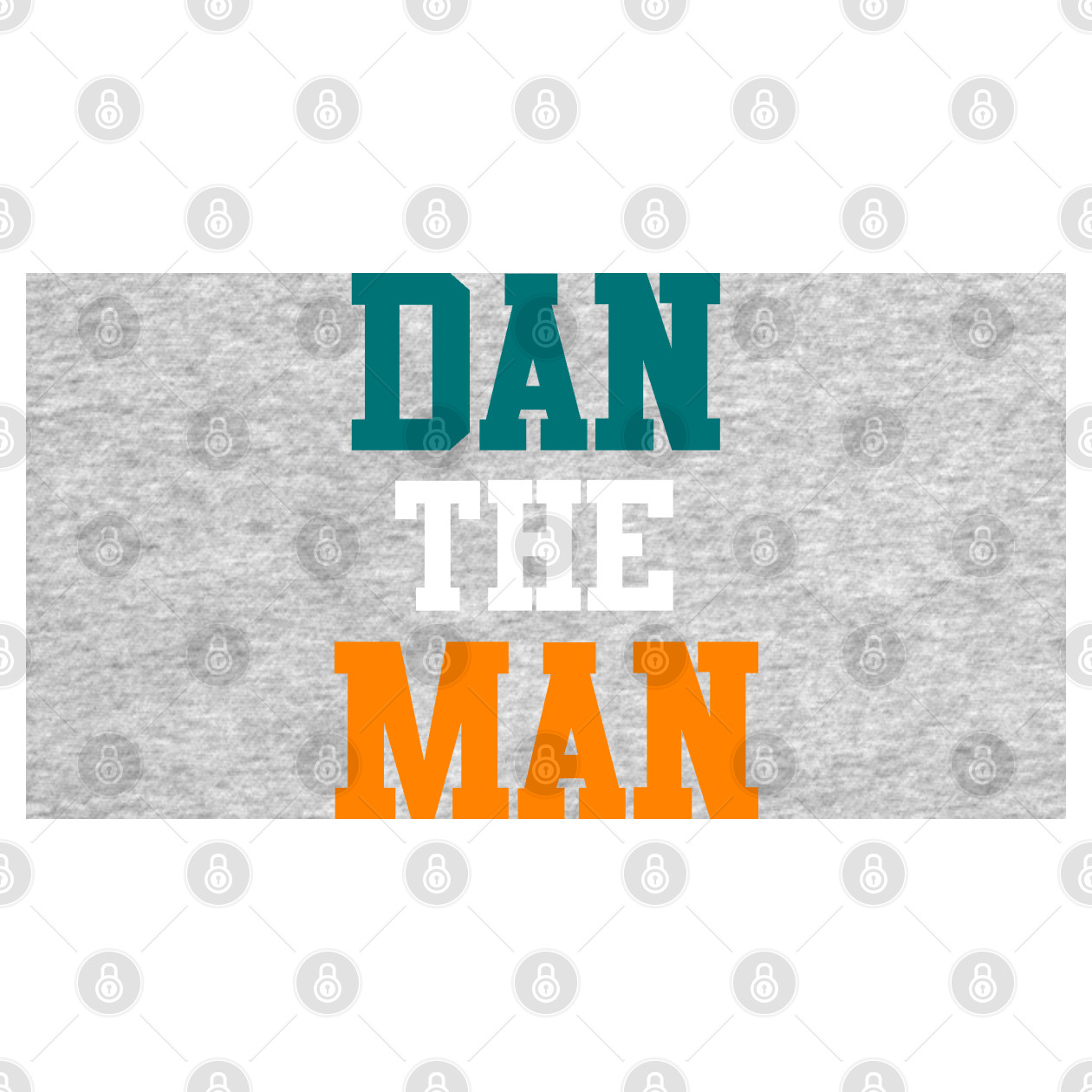 Dan the Man - Football - T-Shirt | TeePublic