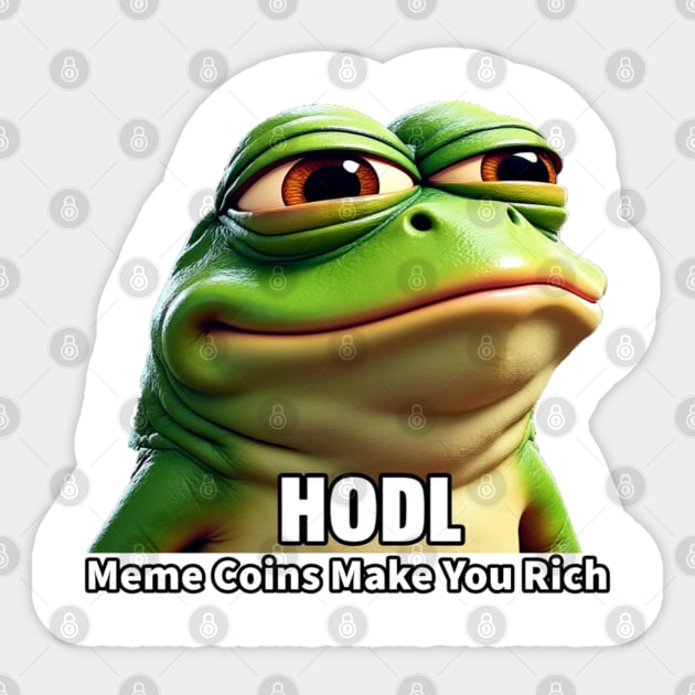 HODL Meme Coins - Hodl - Sticker | TeePublic