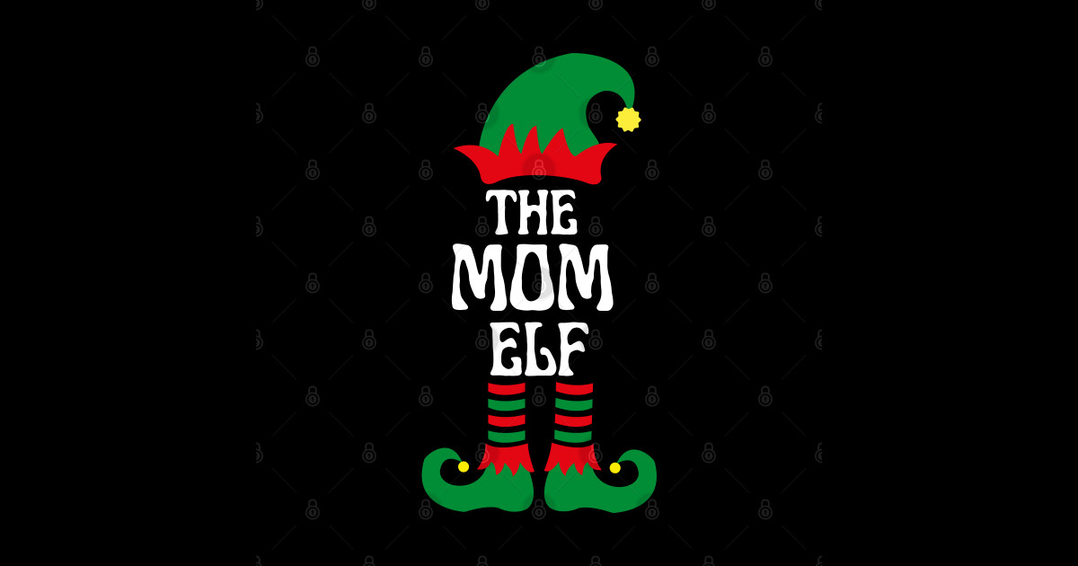 THE MOM ELF - Mom Elf - T-Shirt | TeePublic
