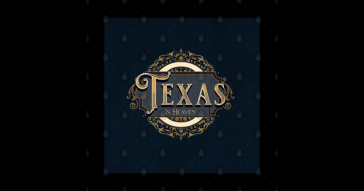 Texas Is Heaven - Texas - Sticker | TeePublic