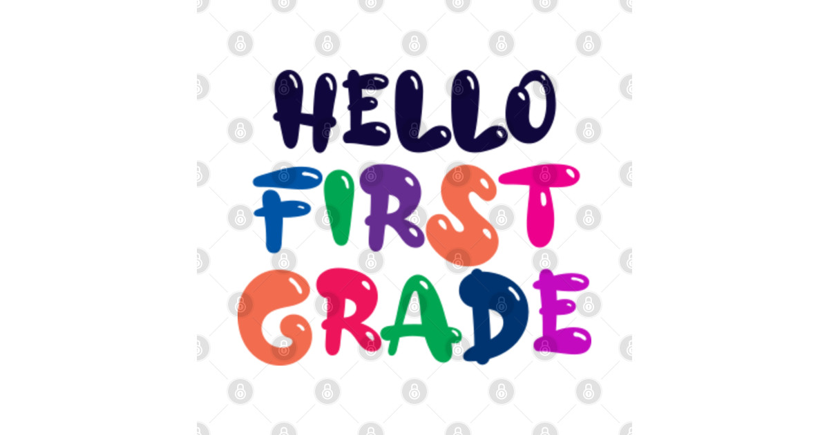 Hello First Grade - Hello First Grade - T-Shirt | TeePublic