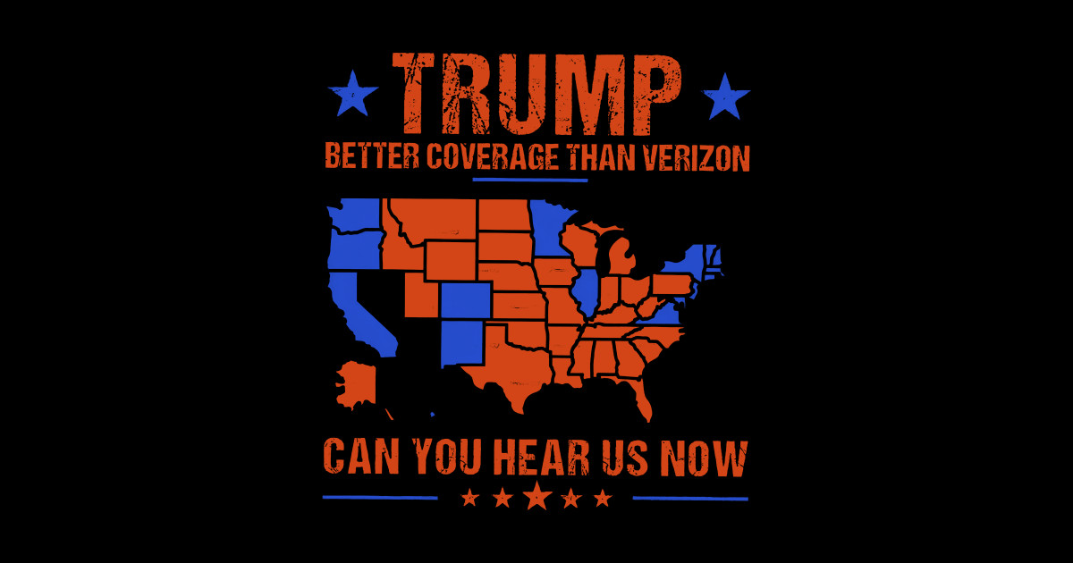 Results Map Trump Better Coverage Than Verizon Can You Hear Us Now ...