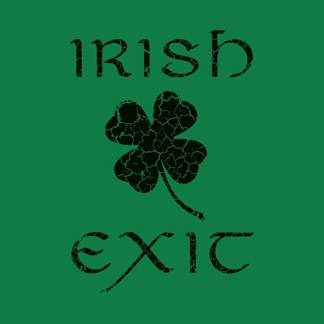 Irish Exit Black Clover Design Irish Exit T Shirt TeePublic irish-exit-black-clover-design-irish-exit-t-shirt-teepublic