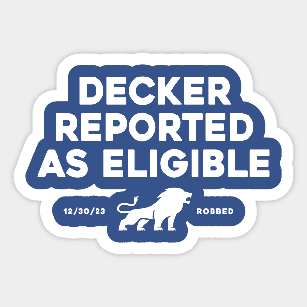 Decker Reported As Eligible - Decker Reported As Eligible - Sticker ...