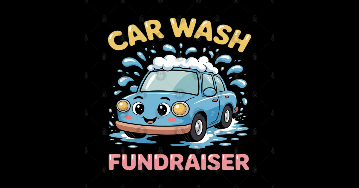 Car Wash Fundraiser Charity Event Charity Car Wash - New Designs ...