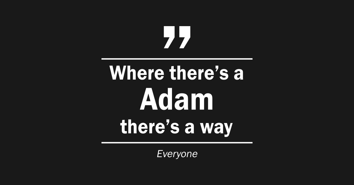 Adam Name proud funny Birthday Saying best Person - Adam Name Proud ...