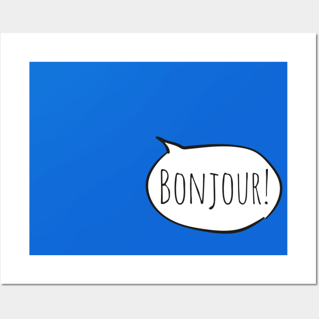 Cheerful BONJOUR! with white speech bubble on blue (Français / French ...