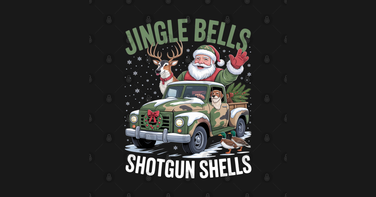Hunting Dashing Through Snow Jingle Bells Christmas Deer - Hunting ...
