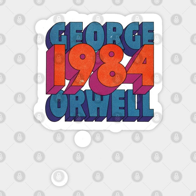 George Orwell - 1984 - 1984 - Sticker | TeePublic