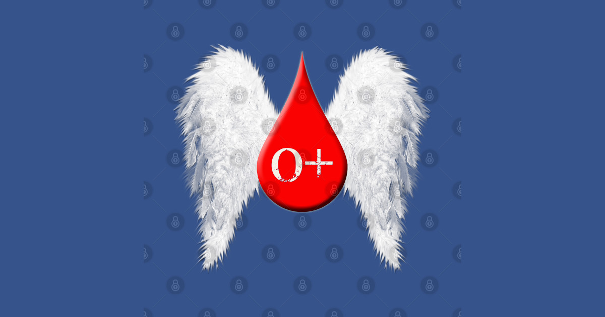 Blood Type O Positive - Angel Wings - Blood - T-Shirt | TeePublic