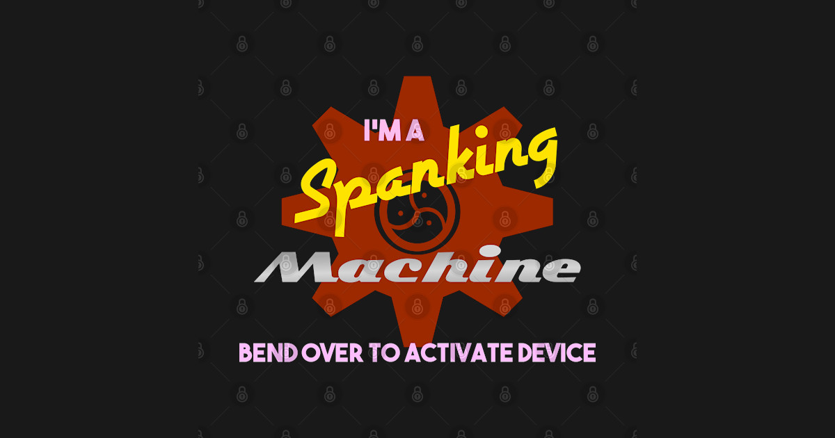 Spanking Machine Bdsm T Shirt Teepublic