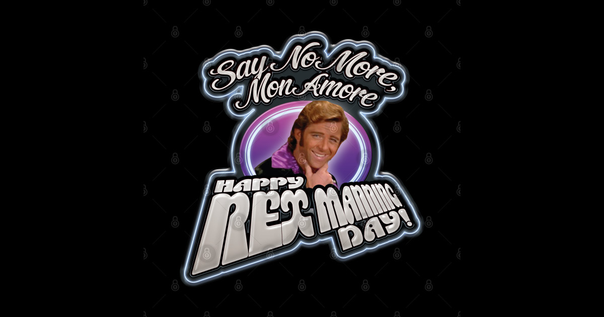 Happy Rex Manning Day - Rex Manning - Sticker | TeePublic