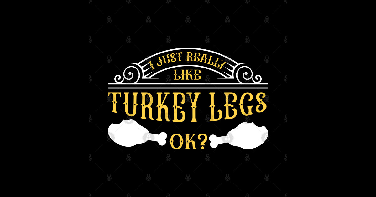 Renaissance Festival Ren Fair Faire Funny Medieval Turkey Leg ...