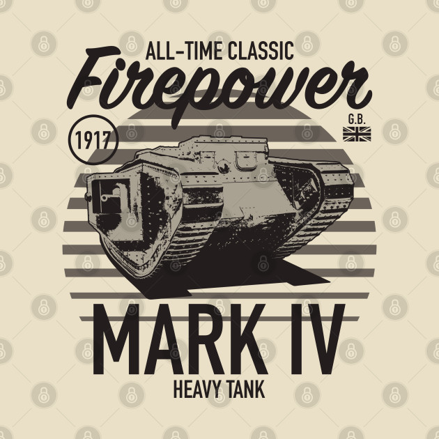 WW1 Mark IV Tank (Front & Back Logo) - Ww1 Mark 4 Tank - T-Shirt ...