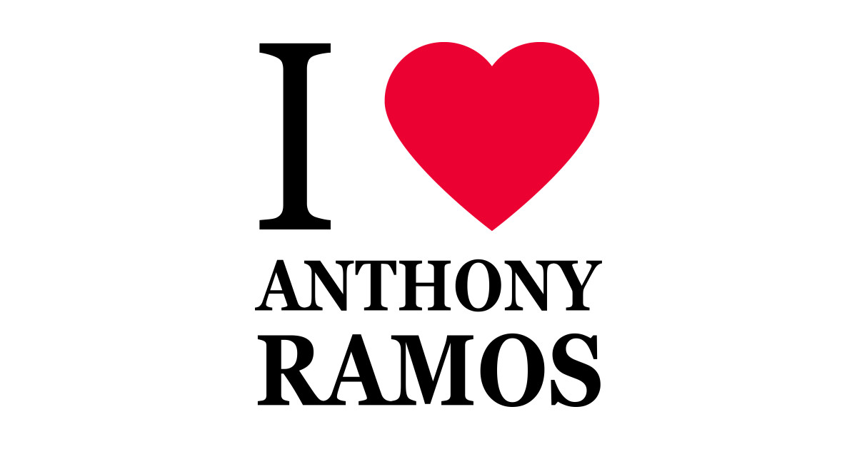 I love Anthony Ramos - Anthony Ramos - Sticker | TeePublic