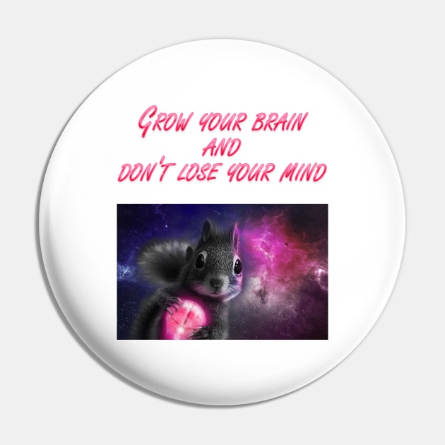 Grow Your Brain and Don't Lose Your Mind Squirrel Motivation Gift ...