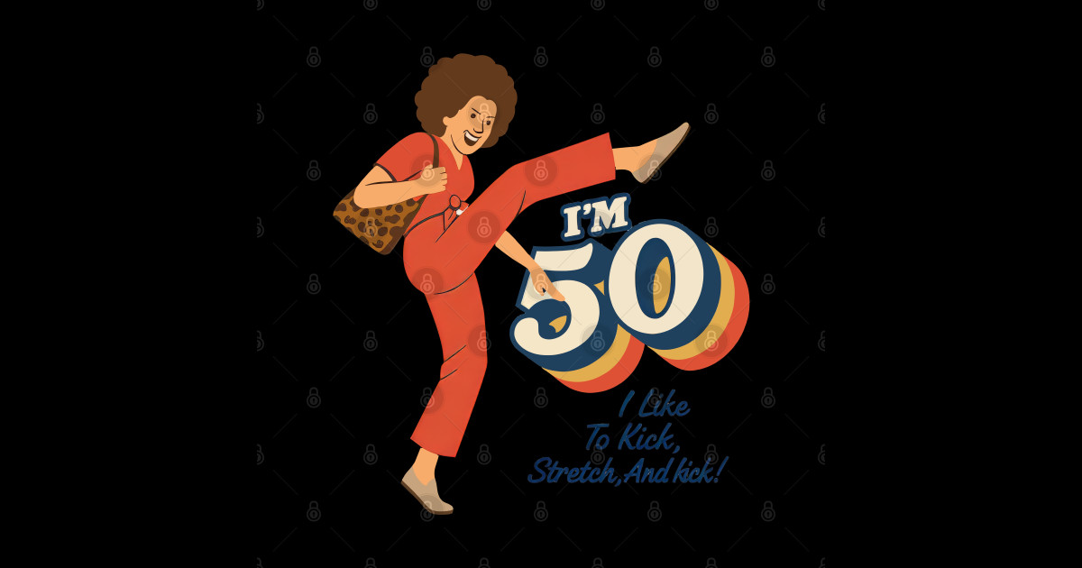 Sally Omalley - I'm 50 i like to kick, streth, and kick! - Sally ...