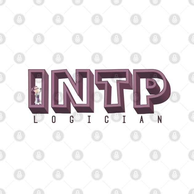INTP Logician - MBTI - Intp - T-Shirt | TeePublic