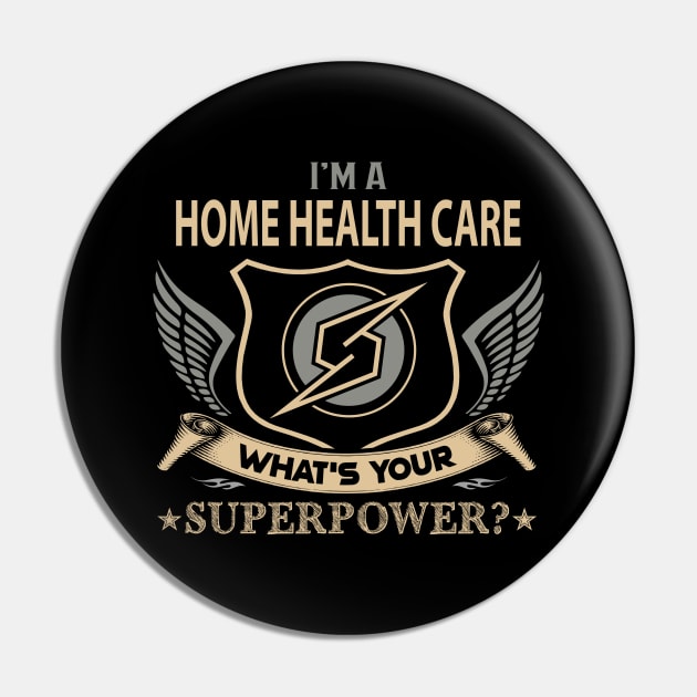 Home Health Care T Shirt - Superpower Gift Item Tee - Home Health Care ... Home Health Care T Shirt - Superpower Gift Item Tee - Home Health Care ...