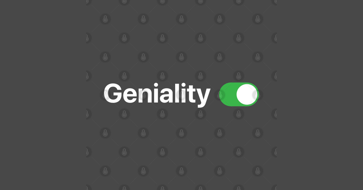 Geniality ON - Genius - T-Shirt | TeePublic