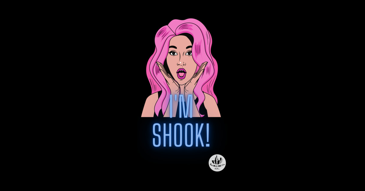 I'm Shook! - Im Shook - Sticker | TeePublic