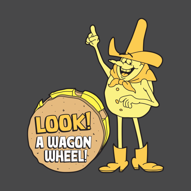 Look A Wagon Wheel - Time For Timer - Retro - T-Shirt | TeePublic