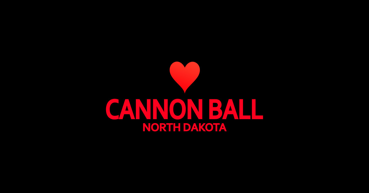 Cannonball North Dakota - Cannonball - Sticker | TeePublic