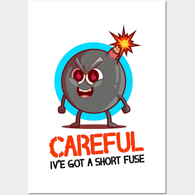I've got a short fuse - bomb (on light colors) - Funny Sayings Gift ...