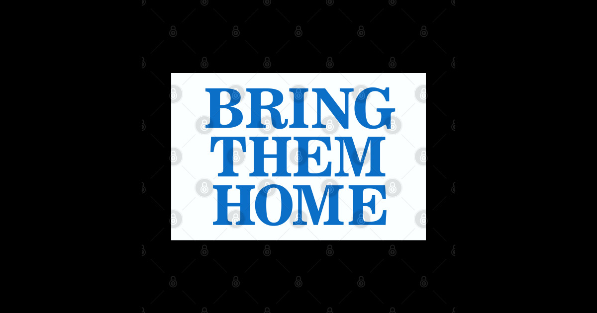 Bring Them Home Bring Them Home Sticker Teepublic