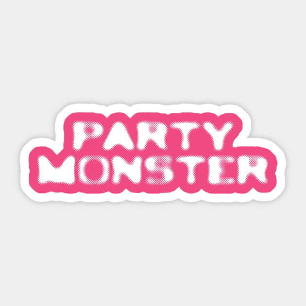 Party Monster - Y2K Vibes - Y2k - Sticker | TeePublic