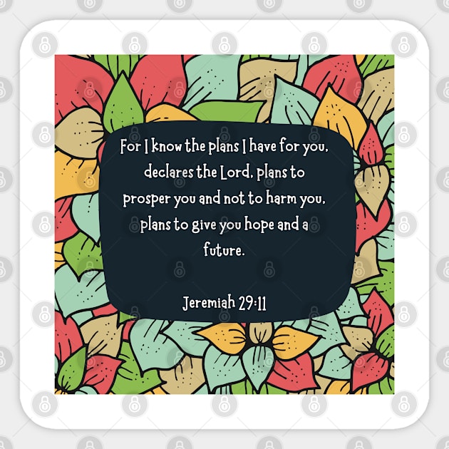 Gods plan form you - Jeremiah 2911 - Sticker | TeePublic