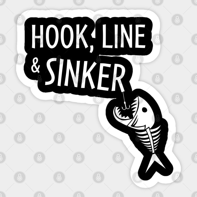 hook line and sinker