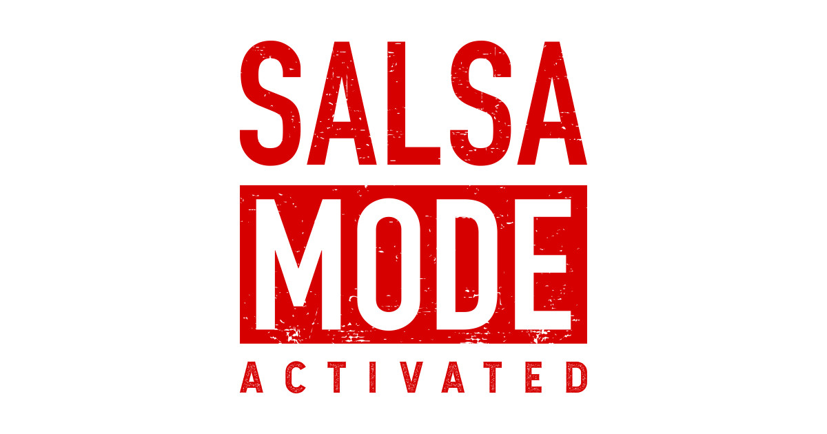 salsa mode - Activated - vintage red design - Salsa Mode Activated - T ...