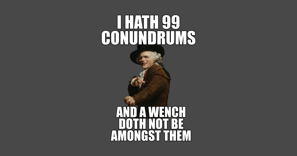 Joseph Ducreux 99 Problems Meme shirt - Memeshirt - T-Shirt | TeePublic