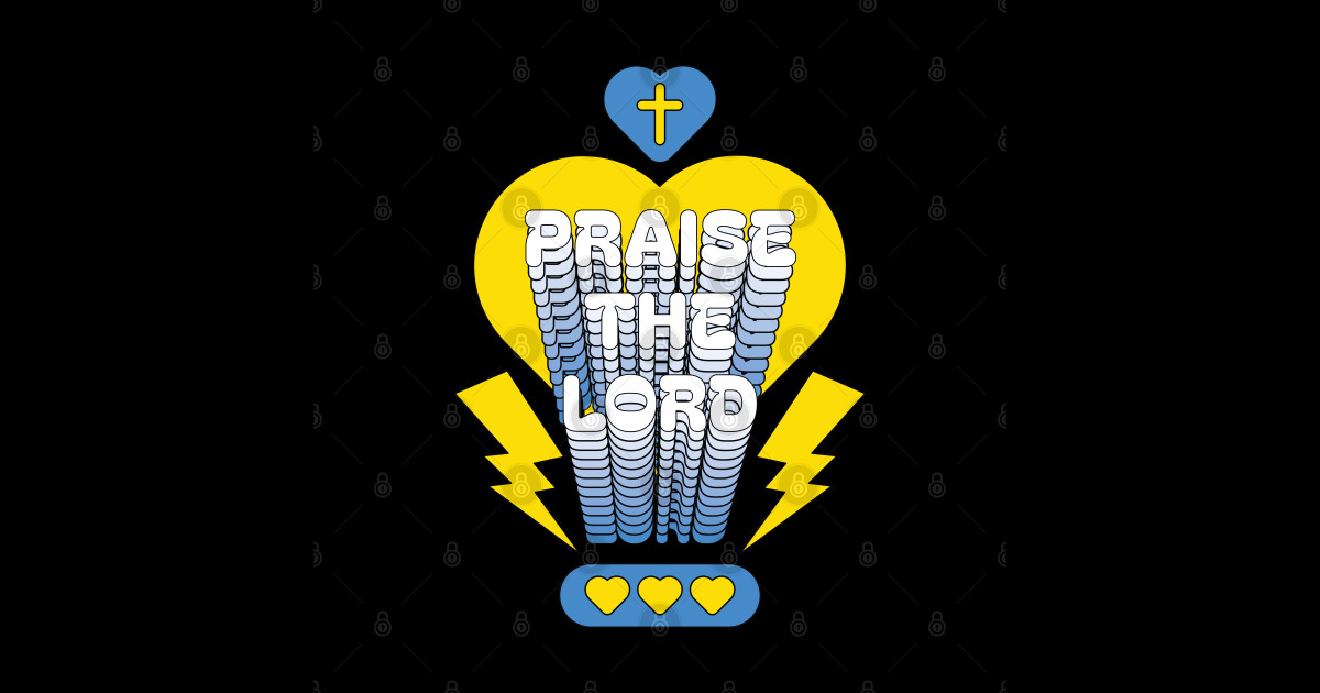 Praise the Lord - Christian Bible Quotes Jesus Christ - Praise The Lord ...
