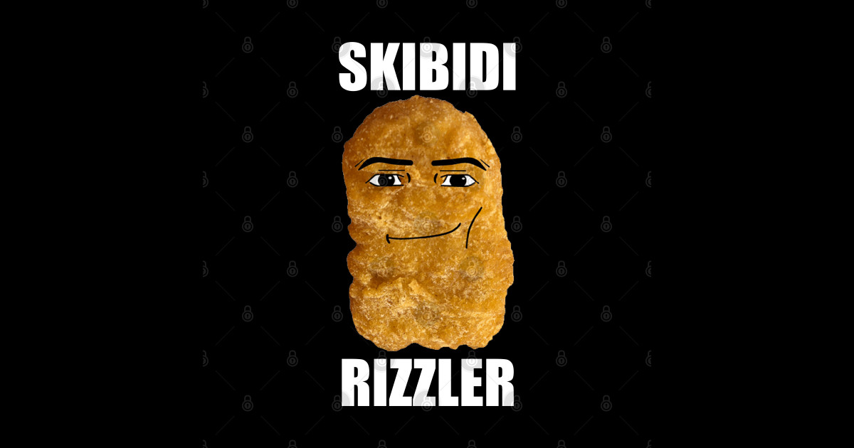 Skibidi Rizzler - Funny Chicken Nugget Internet Meme - Skibidi Rizzler ...