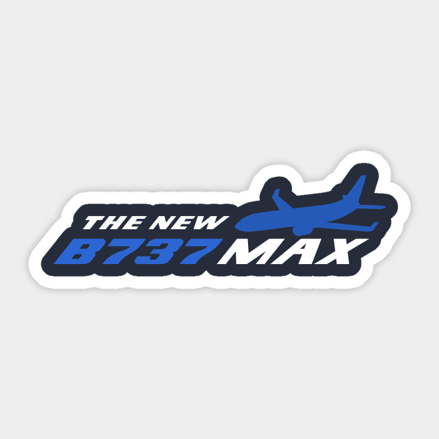 The New B737 Max - B737 - Sticker | TeePublic