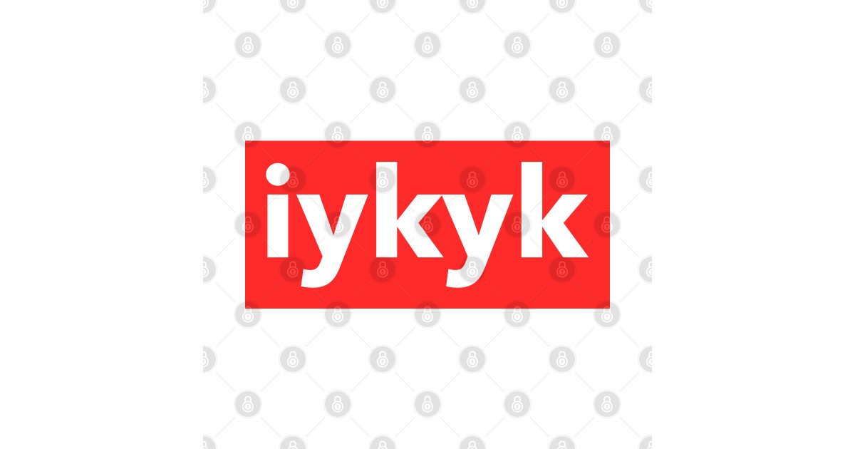 IYKYK If you know you know gen z slang - Iykyk - T-Shirt | TeePublic