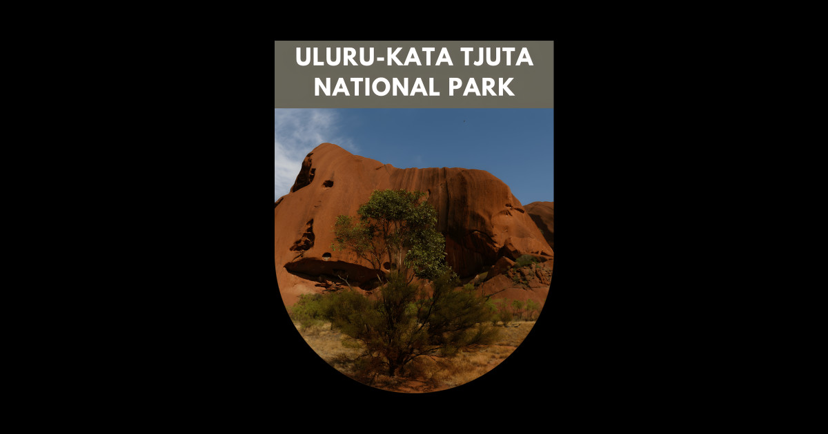 Uluru-Kata Tjuta National Park - Uluru Kata Tjuta - Sticker | TeePublic