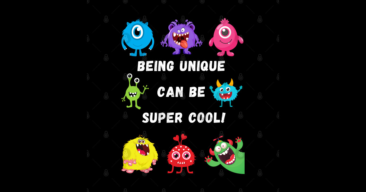Being Unique Can Be Super Cool Cute Monsters - Monsters - Posters and ...