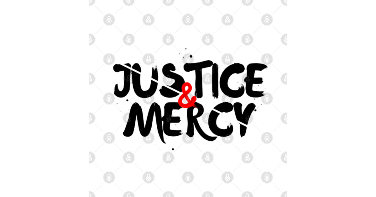 Justice and Mercy - Justice - T-Shirt | TeePublic