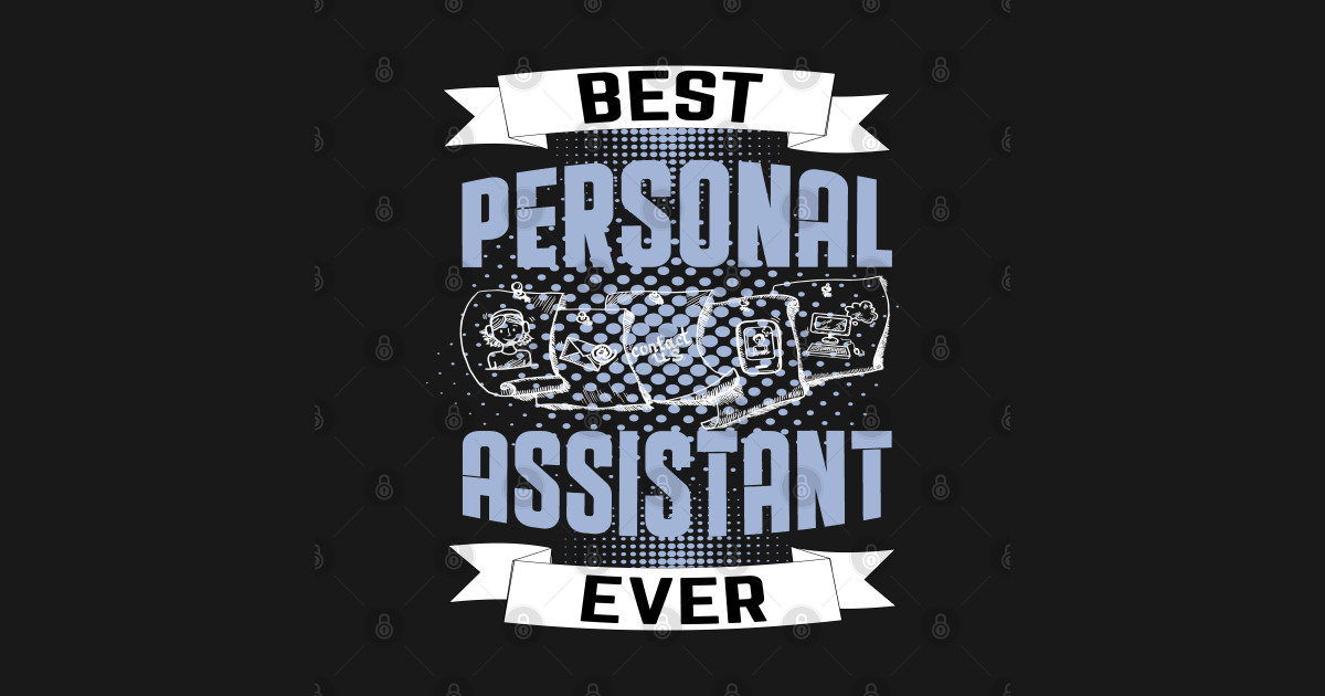 Best Personal Assistant Ever Personal Assistant Magnet Teepublic