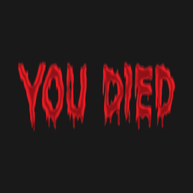 Resident Evil - You Died - Gaming - T-Shirt | TeePublic