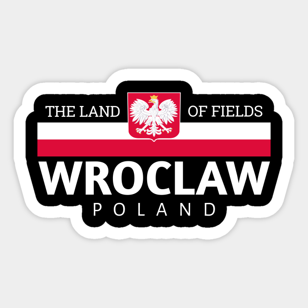 Wroclaw Poland Flag - Wroclaw - Sticker | TeePublic