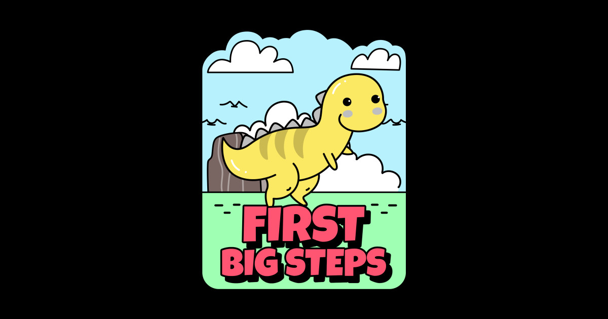 First Big Steps | Cute Kids - First Big Steps - Sticker | TeePublic