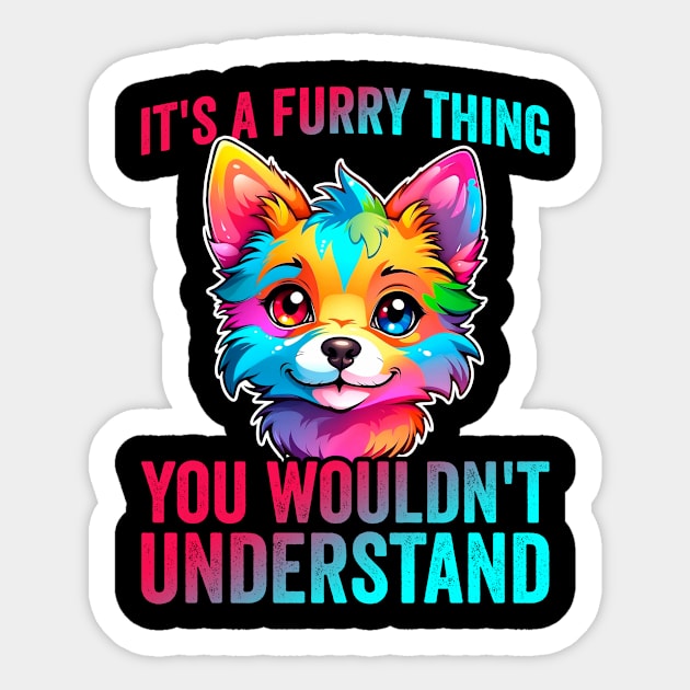 Furry Fandom Quote Cute Fursona Anthro Art - Furry Fandom - Sticker ...