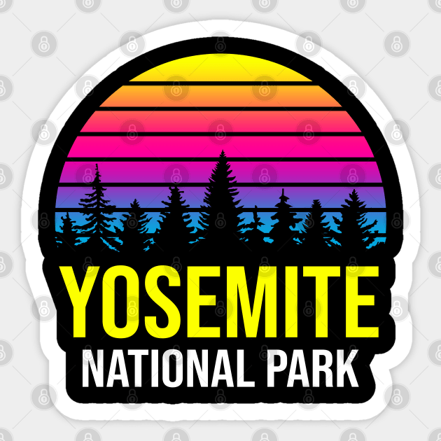 Yosemite National Park - Yosemite National Park - Sticker | TeePublic