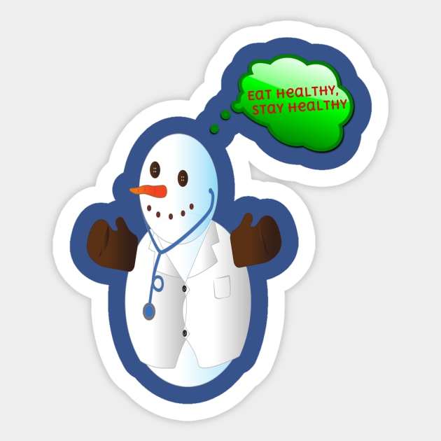 Eat Healthy Stay Healthy ! - Be Healthy - Sticker | TeePublic